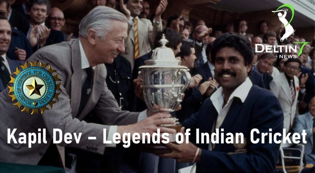 Legends of Indian Cricket: Kapil Dev